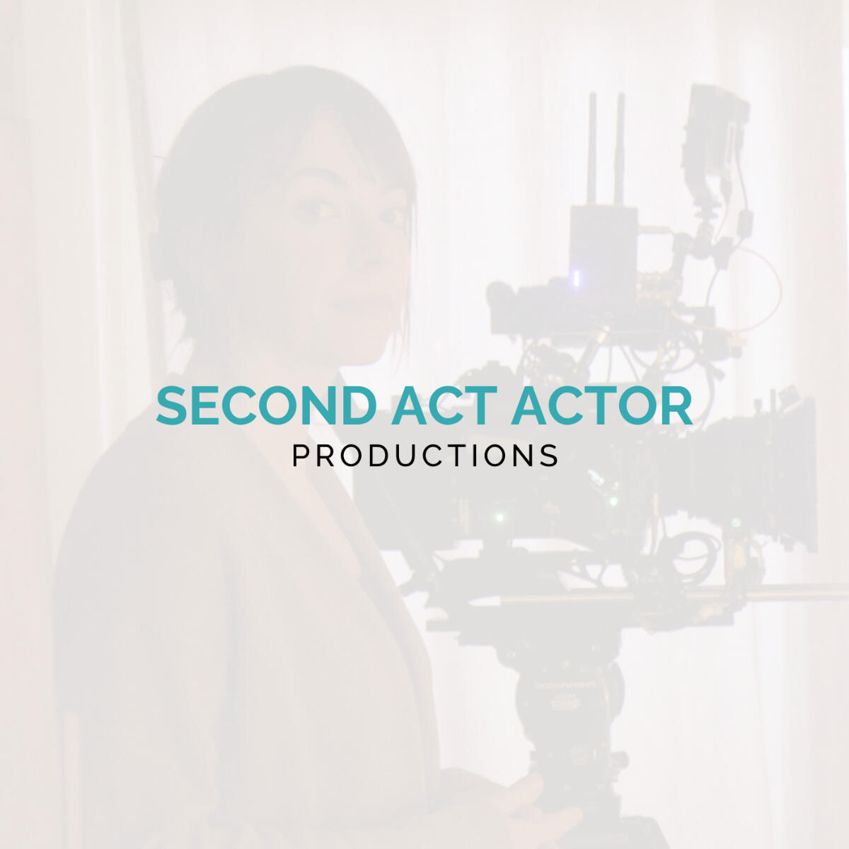 Second Act Actor Productions